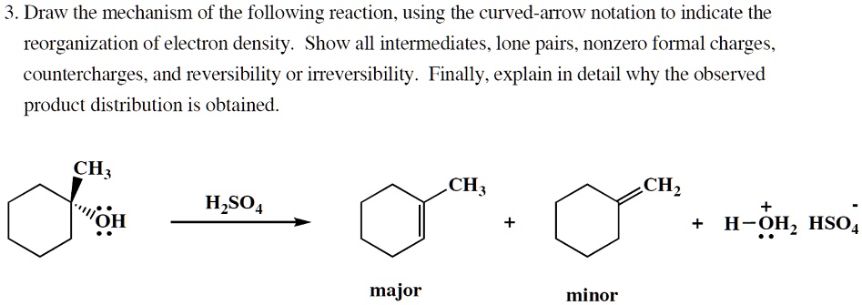 SOLVED: ' 3. Draw the mechanism of the following reaction, using the ...