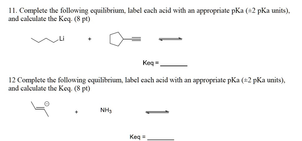 SOLVED:11. Complete the following equilibrium, label each acid with an ...