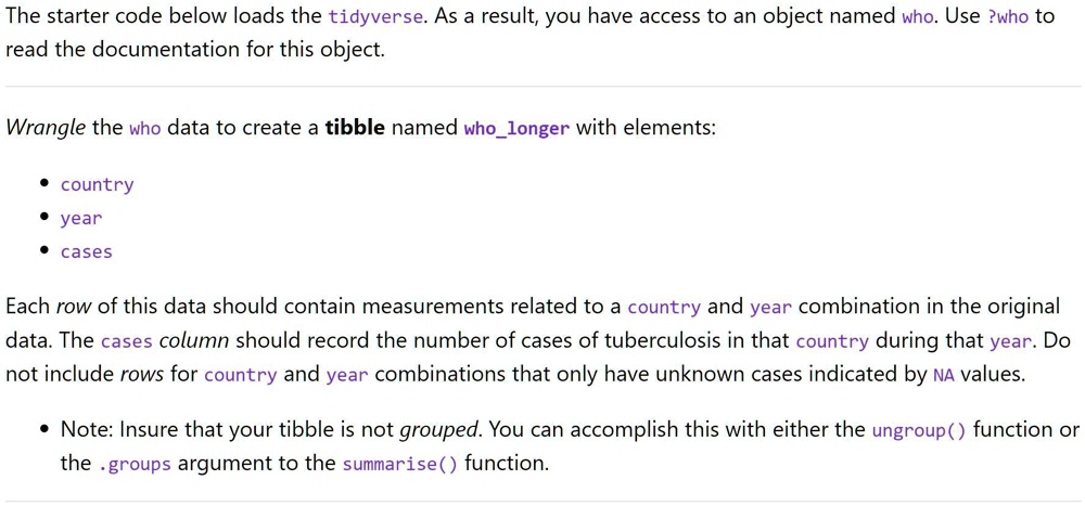 In R Please The Starter Code Below Loads The Tidyverse As A Result You Have Access To An Object