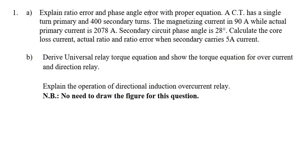 SOLVED: 1. a) Explain ratio error and phase angle error with proper ...