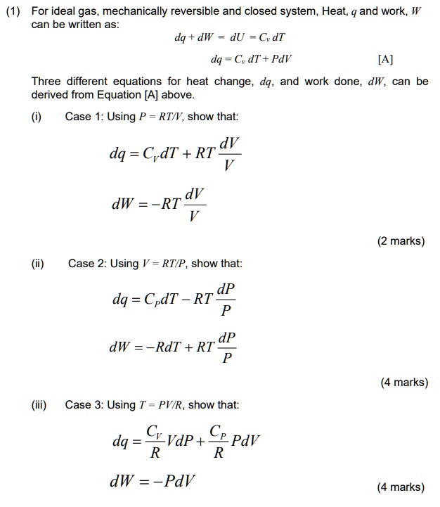 SOLVED: (1)For ideal gas, mechanically reversible and closed system ...