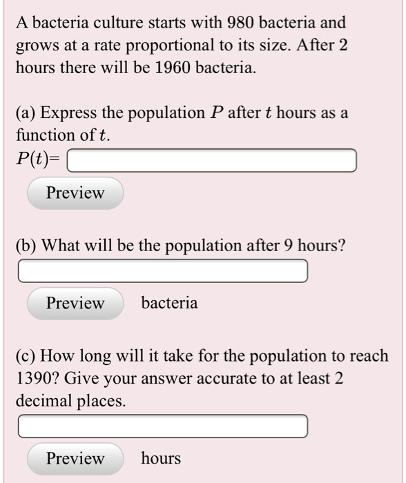 SOLVED: A bacteria culture starts with 980 bacteria and grows at a rate ...