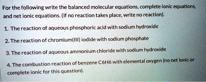 Solved For The Following Write The Balanced Molecular Equations