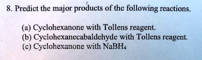 8. Predict the major products of the following reactions. (a ...