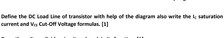 SOLVED: Define the DC Load Line of a transistor with the help of a diagram. Also, write the ...