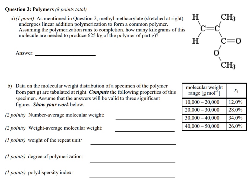 question 3 polymers 8 points total a 1 point as mentioned in question 2 ...