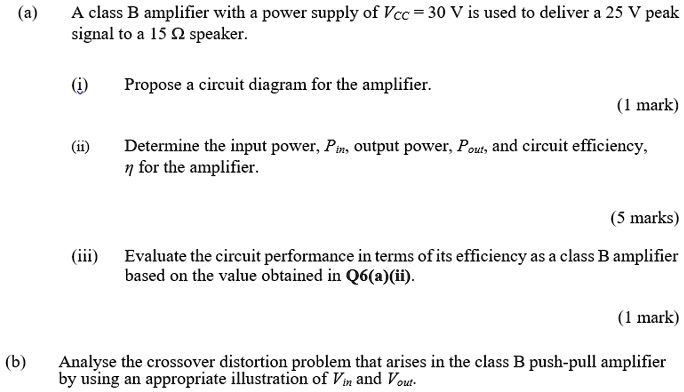 SOLVED: A class B amplifier with a power supply of Vcc = 30 V is used to deliver a 25 V peak ...