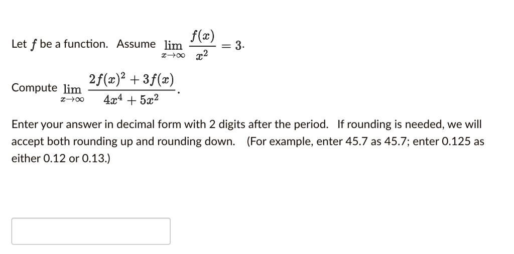 SOLVED: Let f be a function. Assume lim f(c) = 3 as c approaches ...