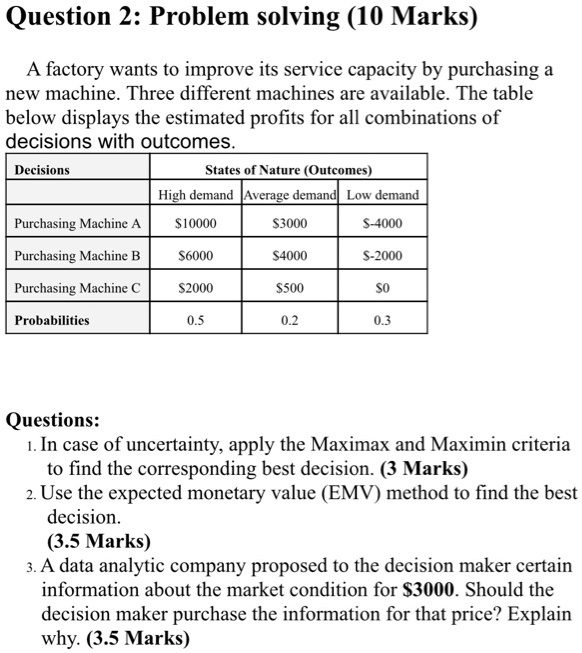 SOLVED: Question 2: Problem solving (10 Marks) factory wants to improve ... SOLVED: Question 2: Problem solving (10 Marks) factory wants to improve ...