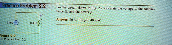 SOLVED: Practice Problem 2.2 For the circuit shown in Fig. 2.9 ...