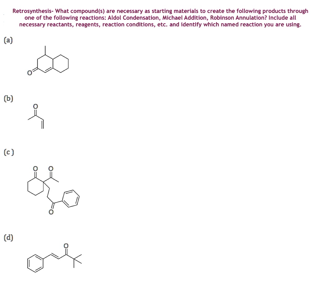 SOLVED: Retrosynthesis- What compound(s) are necessary as starting ...