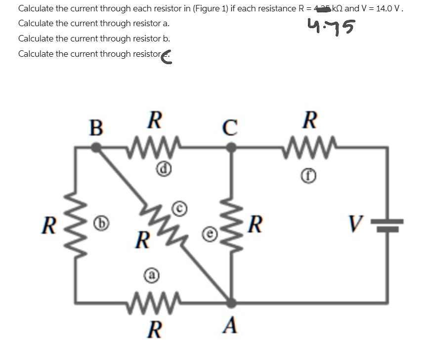 Solved Calculate The Current Through Each Resistor In Figure 1 If Each