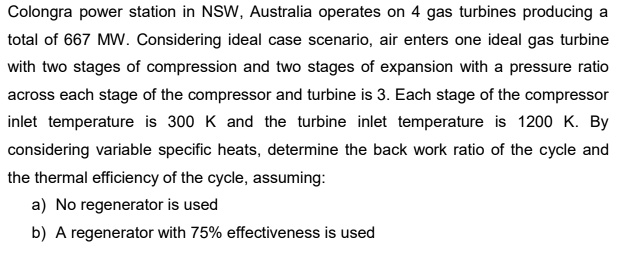 SOLVED: Colongra power station in Nsw, Australia operates on 4 gas ...