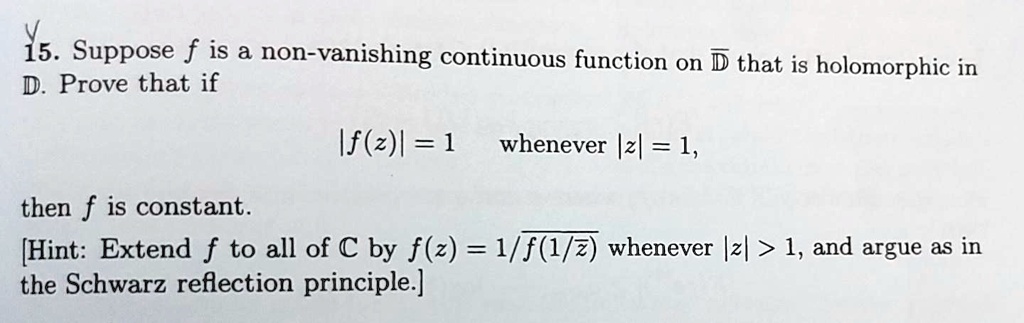 j5 suppose f is a non vanishing continuous function on that is holomorphic in d prove that if ...