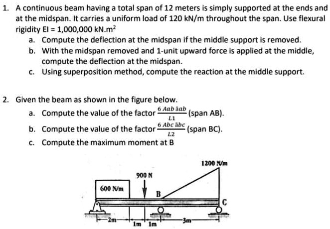 SOLVED: A continuous beam having a total span of 12 meters is simply ...