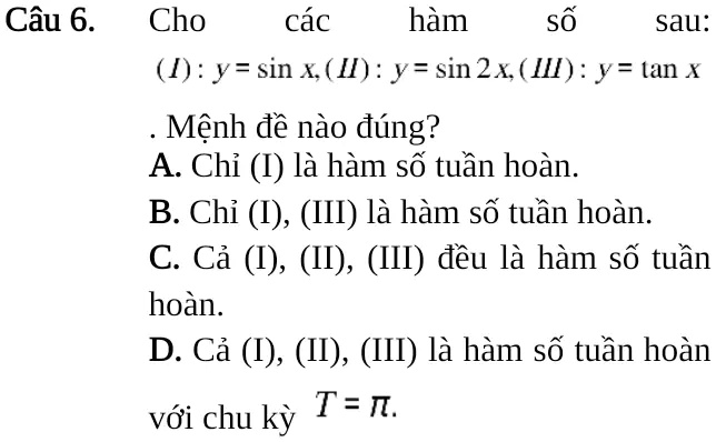 Solved CÃ¢u 6 Cho CÃ¡c HÃ M Sá‘ Sau D Y Sin X I Y Sin 2x