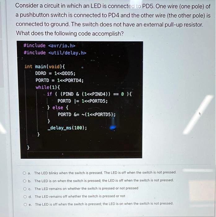 SOLVED: Consider a circuit in which an LED is connected to PDS. One ...