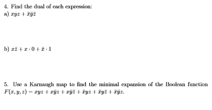 4 find the dual of cach expression tvz tiz b zz i0 r1 usc karnaugh map find the minimal ...