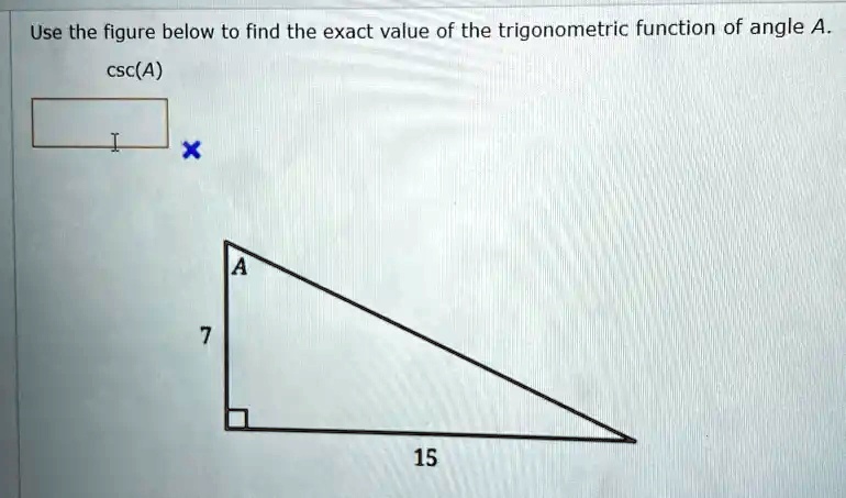 SOLVED: Use the figure below to find the exact value of the ...