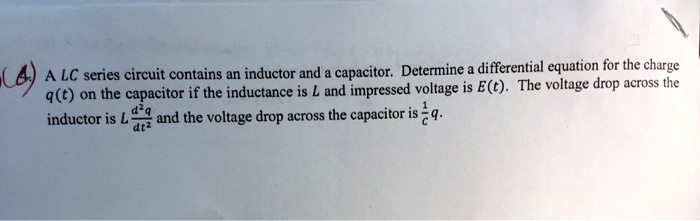 A LC series circuit contains an inductor and a capacitor. Determine a ...