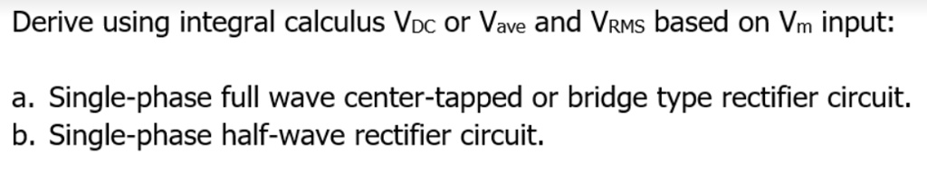 SOLVED: Derive using integral calculus Voc or Vave and VRms based on Vm ...