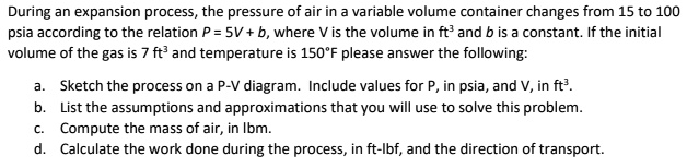 SOLVED: During an expansion process,the pressure of air in a variable ...