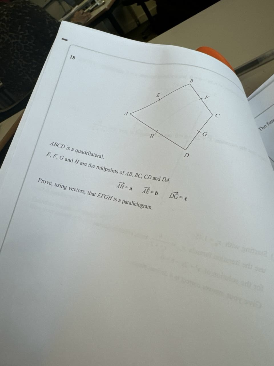 18 A B C D is a quadrilateral. E, F, G and H are the midpoints of A B, B C, C D and D A. A H=a A ...