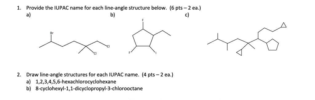 SOLVED: Provide the IUPAC name for each line-angle structure below. (6 ...
