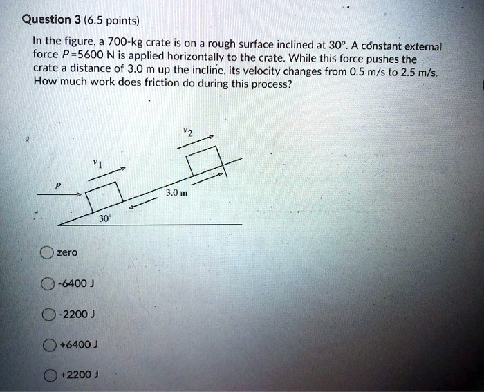 SOLVED: Question 3 (6.5 points) In the figure 700-kg crate is on rough ... SOLVED: Question 3 (6.5 points) In the figure 700-kg crate is on rough ...