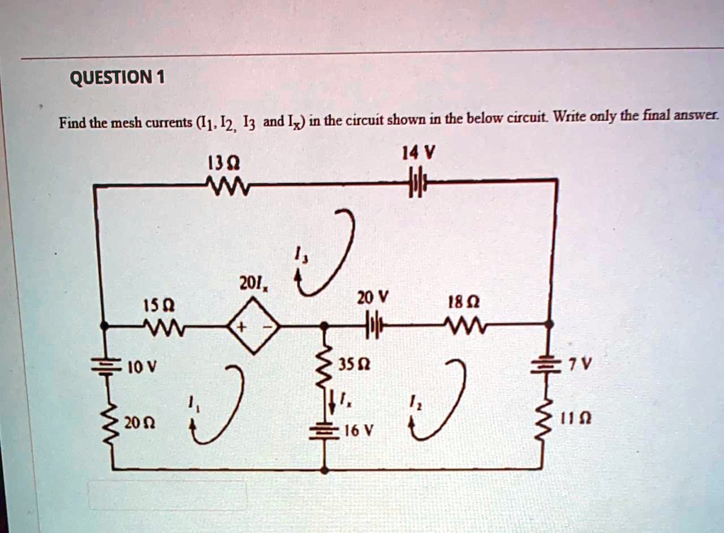 SOLVED: Find the mesh currents (I1, I2, and Ix) in the circuit shown below. Write only the final ...