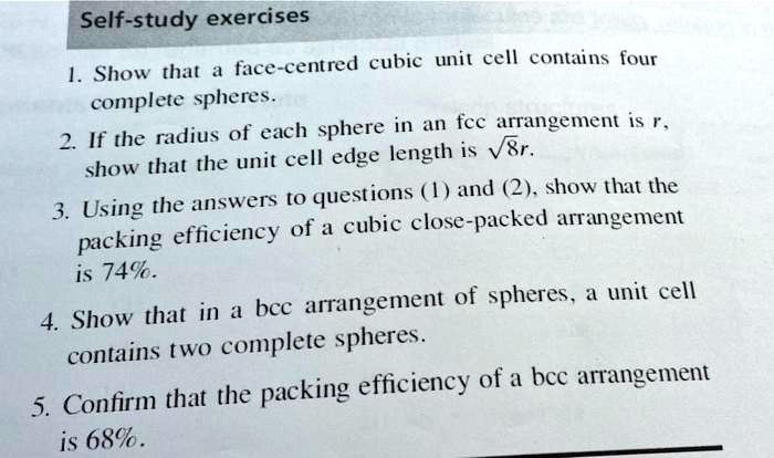Self-study exercises 1. Show that a face-centred cubic unit cell ...