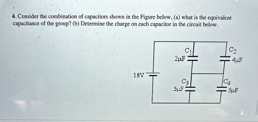 4 consider the combination of capacitors shown in the figure below a what is the equivalent ...