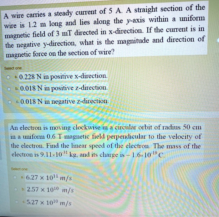 SOLVED: current of 5 A A straight section of the A wire carries steady ...