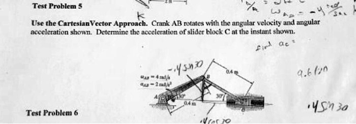 SOLVED: For dynamics class Test Problem 5 Use the Cartesian Vector ...