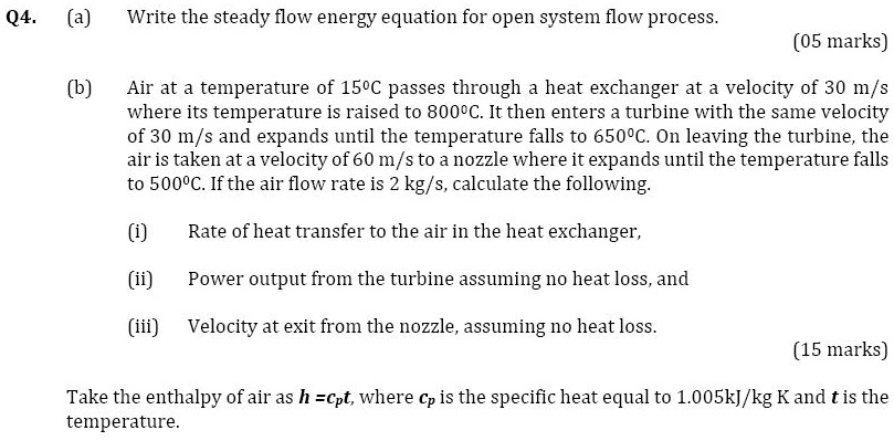 q4 a write the steady flow energy equation for open system flow process ...