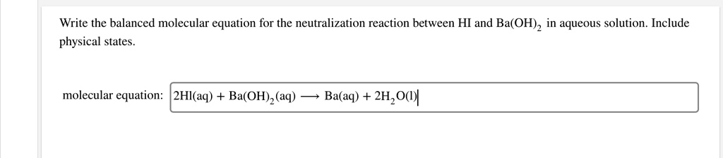 Write the balanced molecular equation for the neutralization...