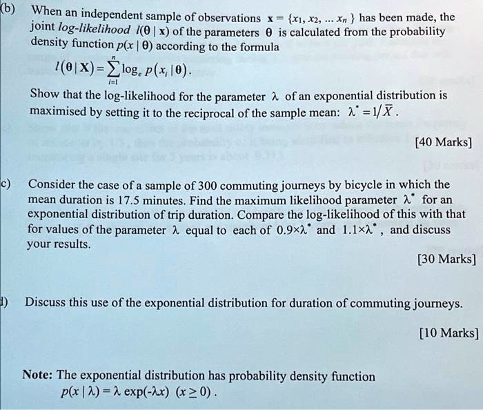 (b) When an independent sample of observations x = x1, x2, ... xn has been made, the joint log ...
