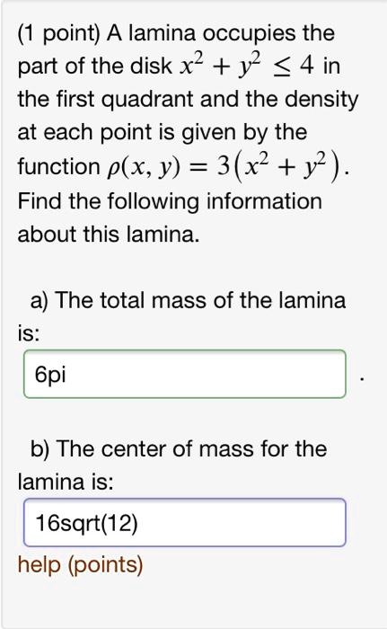 SOLVED: A lamina occupies the part of the disk x^2 + y^2