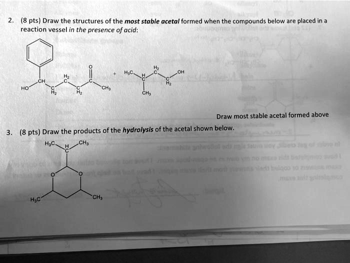 SOLVED:(8 pts) Draw the structures of the most stable acetal formed ...