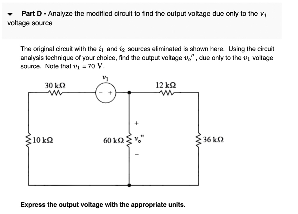 part d analyze the modified circuit to find the output voltage due only to the v1 voltage source ...