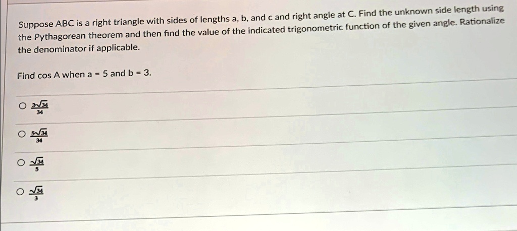 VIDEO solution: Suppose ABC is a right triangle with sides of lengths a,b, and c and right angle ...