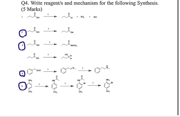 SOLVED: Q4. Write reagents and mechanism for the following synthesis ... SOLVED: Q4. Write reagents and mechanism for the following synthesis ...