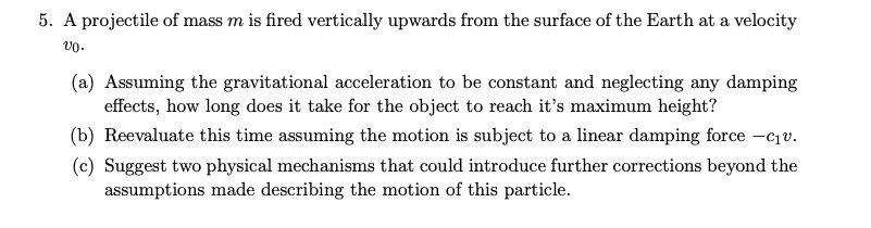 Projectile of mass m is fired vertically upwards from… - SolvedLib