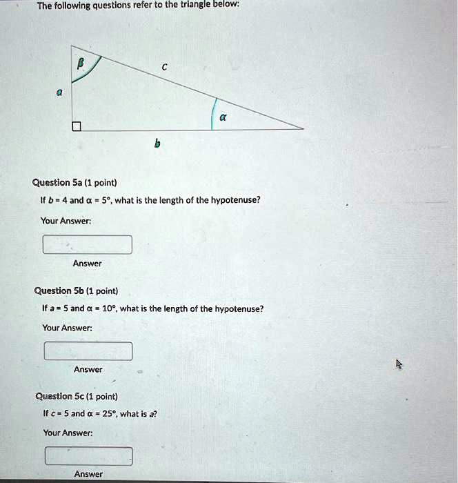 SOLVED: The following questions refer to the triangle below: Question ...