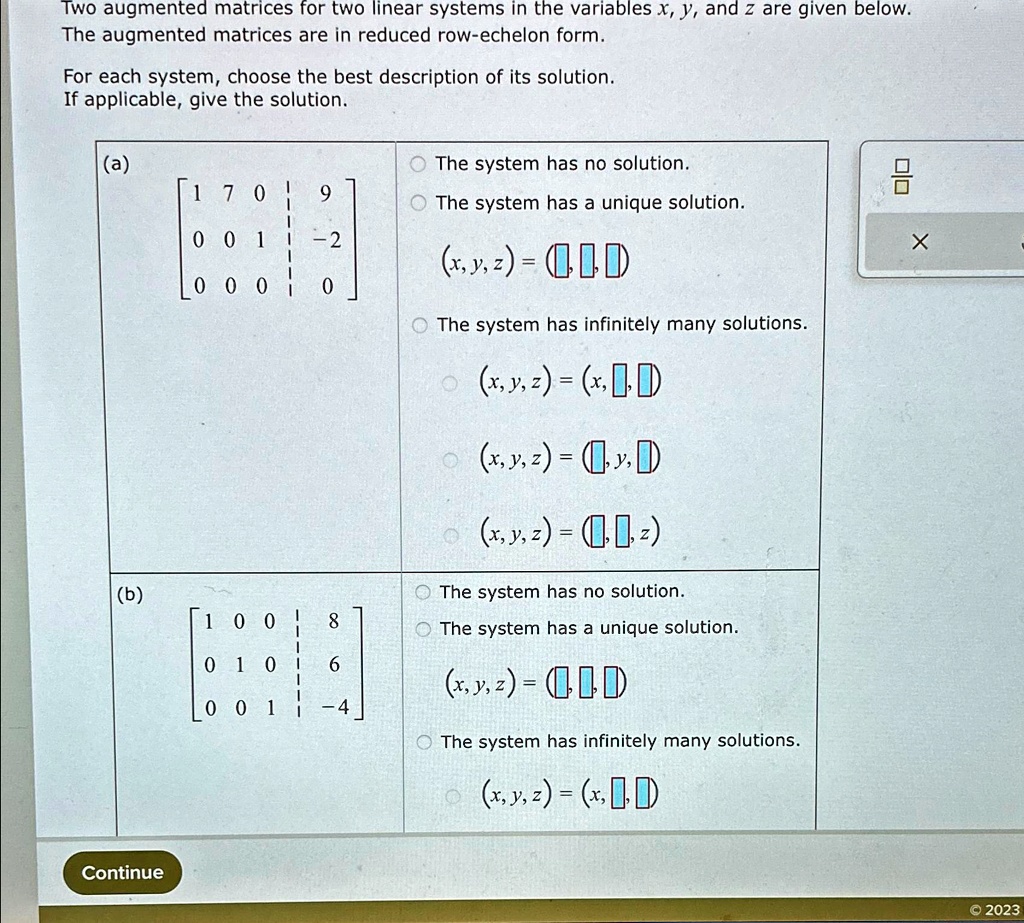 Two augmented matrices for two linear systems in the variables x,y, and ...