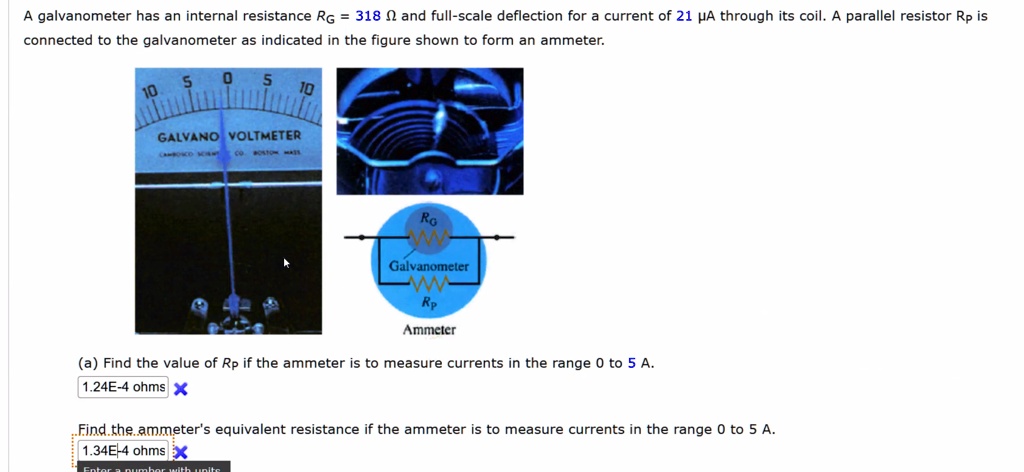 SOLVED: Texts: A galvanometer has an internal resistance RG = 318 Ω and full-scale deflection ...