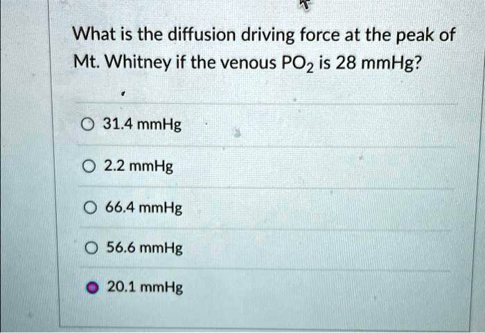 SOLVED: What is the diffusion driving force at the peak of Mt. Whitney ...