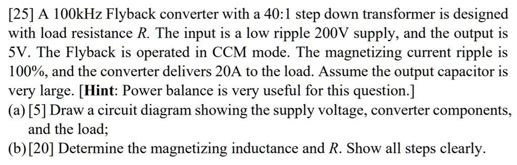 VIDEO solution: [25] A 100 kHz Flyback converter with a 40:1 step-down ...