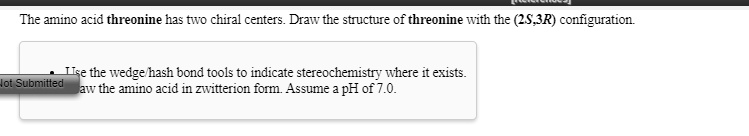 the amino acid threonine has two chiral centers draw the structure of ...