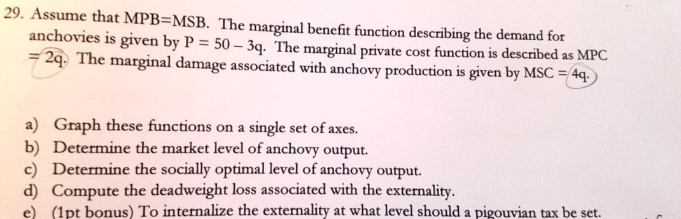 SOLVED: 2q) The marginal damage associated with anchovy production is ...
